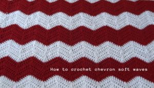 Chevron Soft Waves - Crochet Tutorial