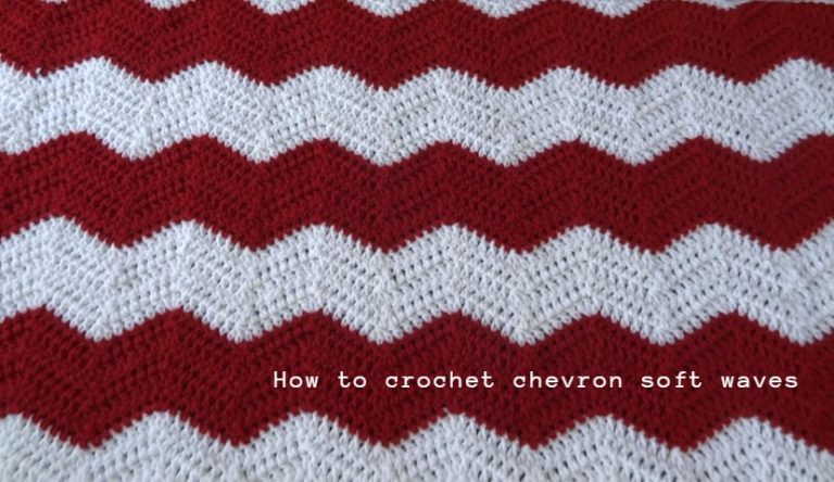 Chevron Soft Waves - Crochet Tutorial