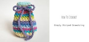 Crochet Simply Striped Drawstring