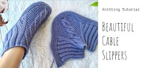 Knit Beautiful Cable Slippers